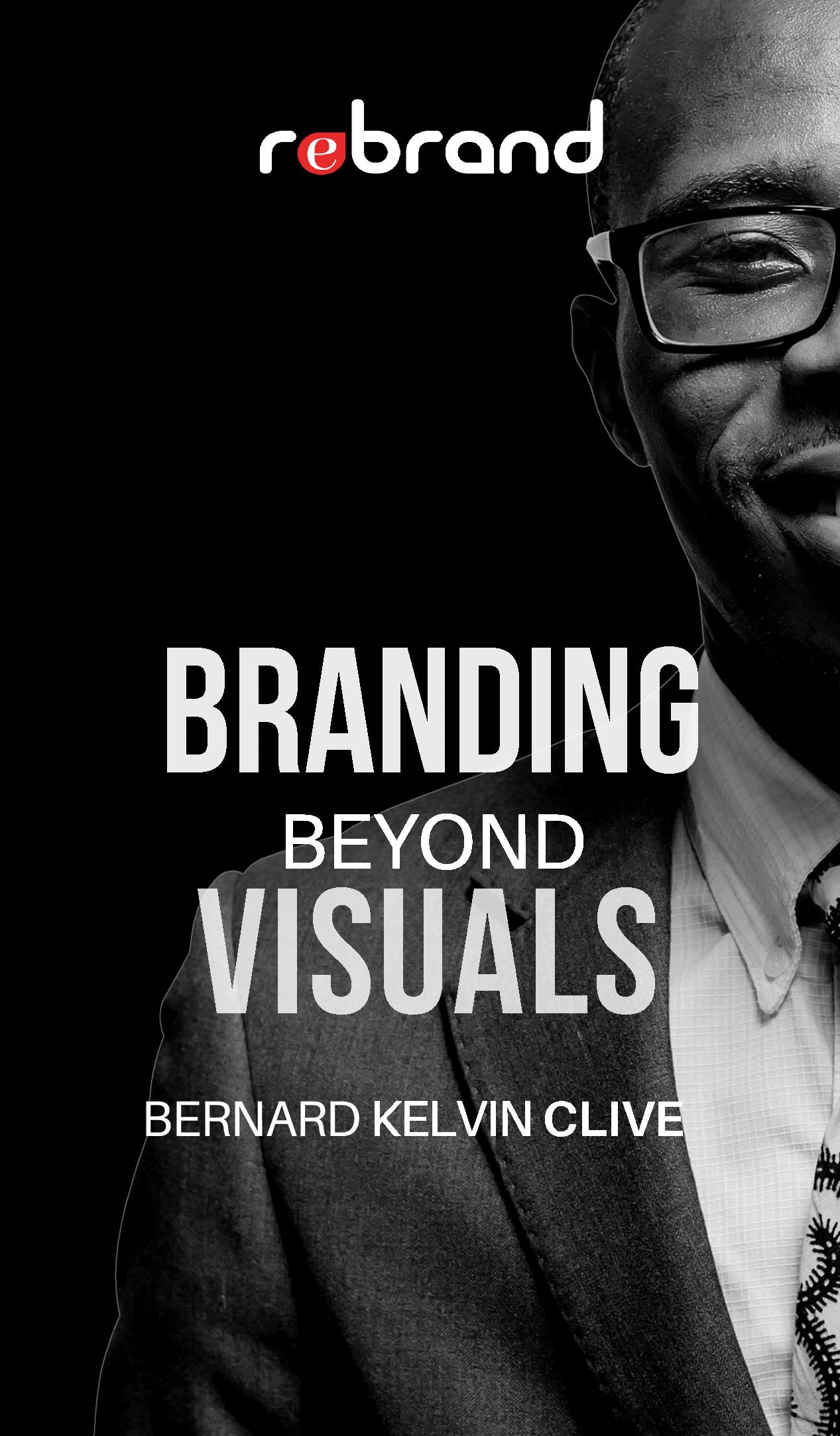 Personal Branding with Bernard Kelvin Clive : Your logo is worthless if not useless - The ...